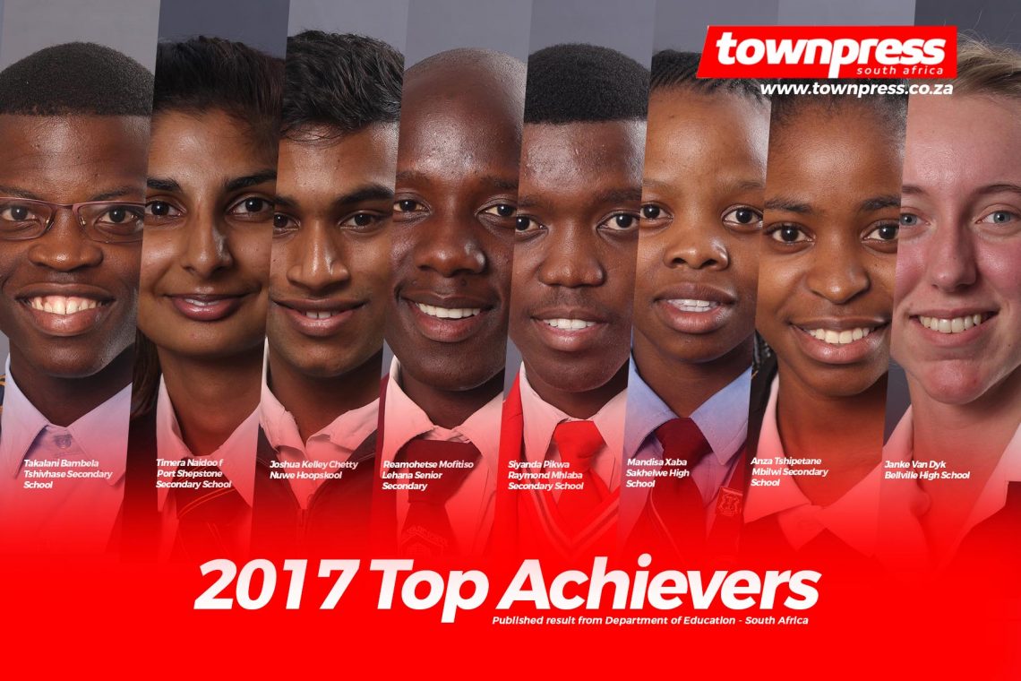 2017 TOP Achievers #MatricResults2017 | Townpress Newspaper
